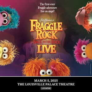 Jim Hensons Fraggle Rock Live at Louisville Palace, Louisville Palace ...