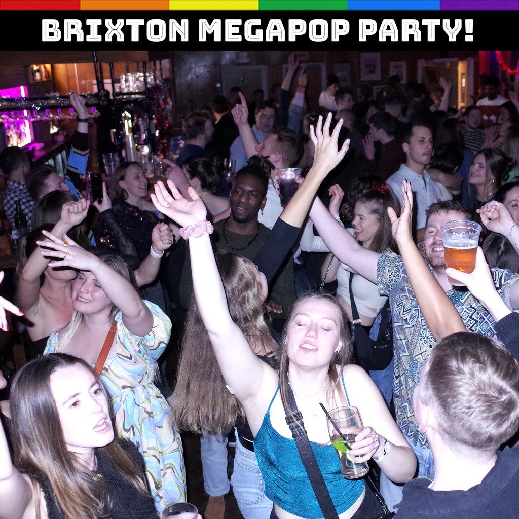 Brixton MegaPop party at the Effra Social - free entry!, Effra Social ...