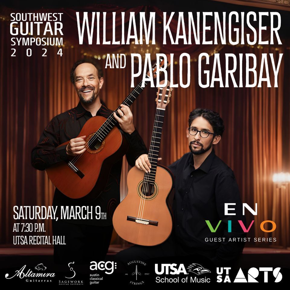 William Kanengiser and Pablo Garibay - Southwest Guitar Symposium 2024 ...