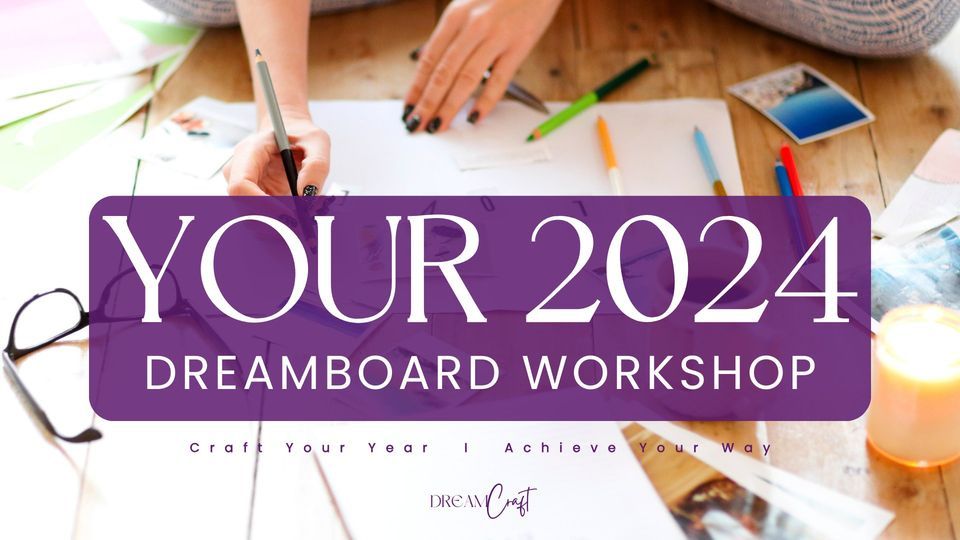 Your 2024 - DreamBoard Workshop, Meeting Place McLaren Vale, 2 December ...