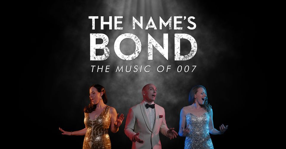 The Names Bond: The Music of 007 presented by Smooth Ops, Canberra ...
