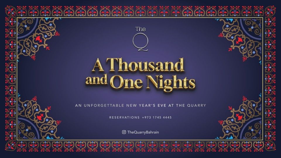 One Thousand and One Nights in Bahrain, The Quarry, Al Dana ...