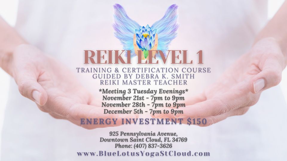 Reiki Level 1 Training with Debra K. Smith, RMT, Blue Lotus Yoga ...