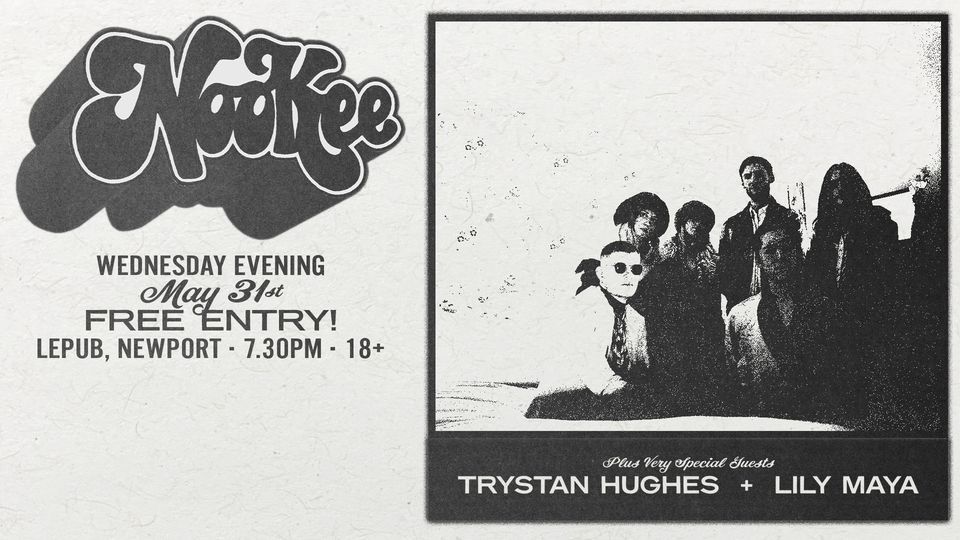 Forté Presents: Nookee + Trystan Hughes + Lily Maya, Le Pub, Newport ...