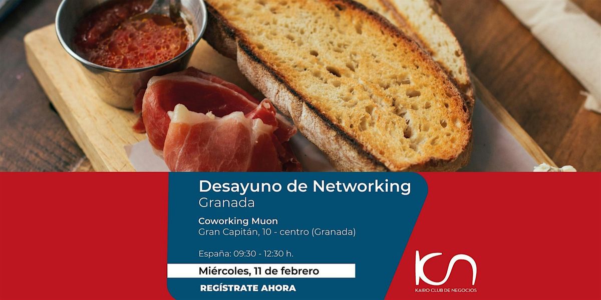 KCN Desayuno de Networking Granada - 11 de febrero, Coworking Muon ...