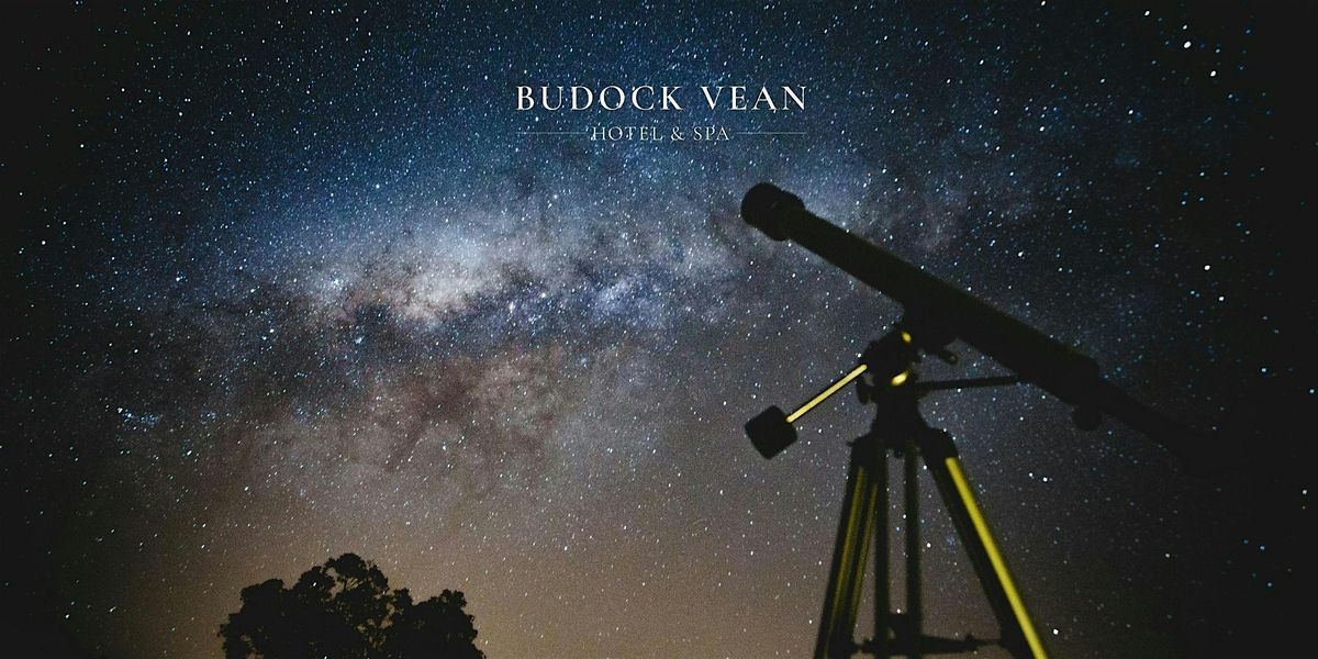 Join us for a magical night of stargazing at Budock Vean Hotel!, Budock ...