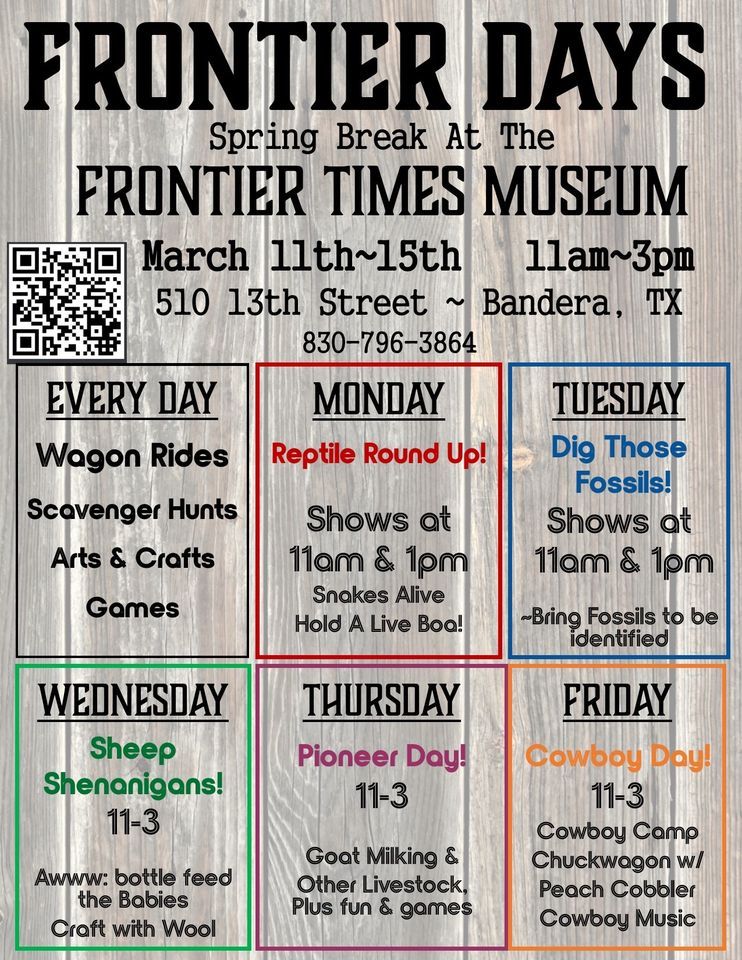 Frontier Days: Spring Break at Frontier Times Museum , 510 13th St ...