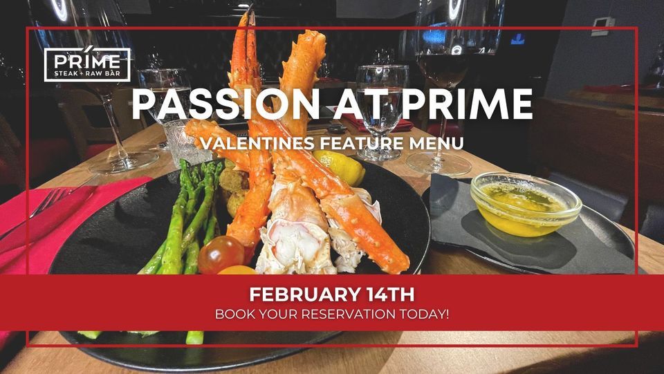 Valentines Dinner @ Prime Steak & Raw Bar, 100-390 Brant Street Burlington, ON, Canada, Ontario ...