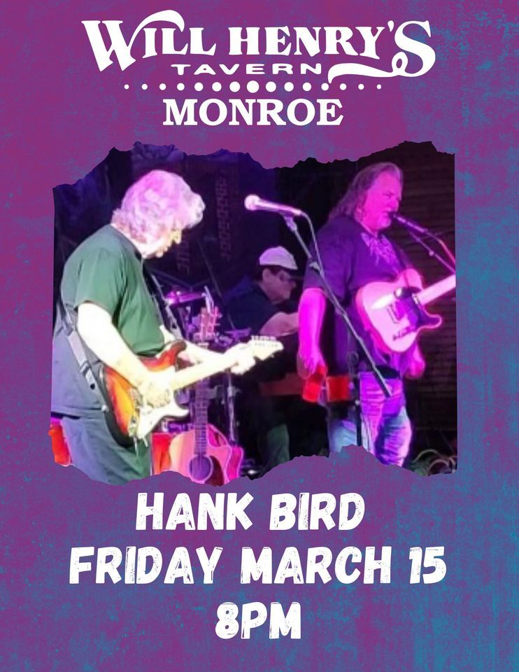 Live Music w/ Hank Bird, 138 North Midland Avenue, Monroe, GA, United ...