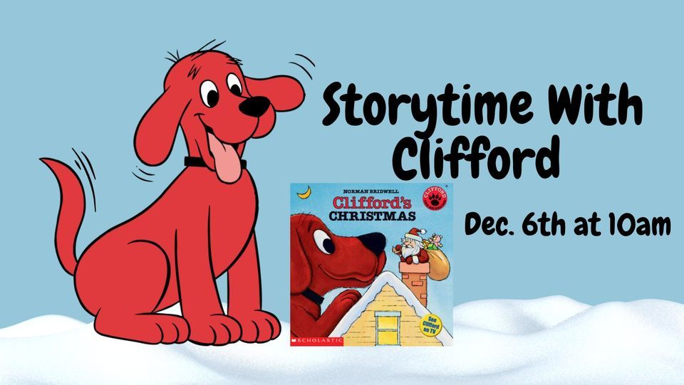 Storytime with Clifford the Big Red Dog, Pope County Library System ...