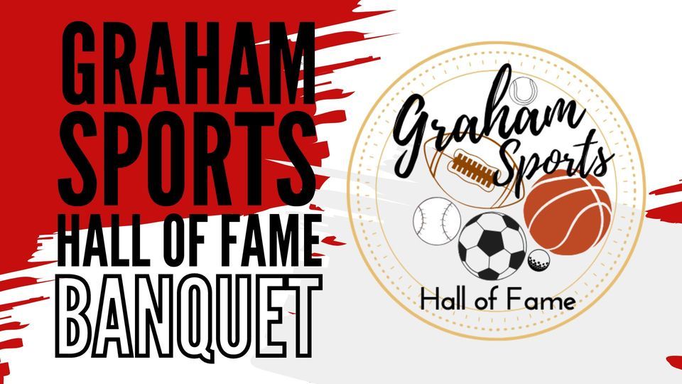 2024 Graham Sports Hall of Fame Induction Banquet , Graham Recreation ...