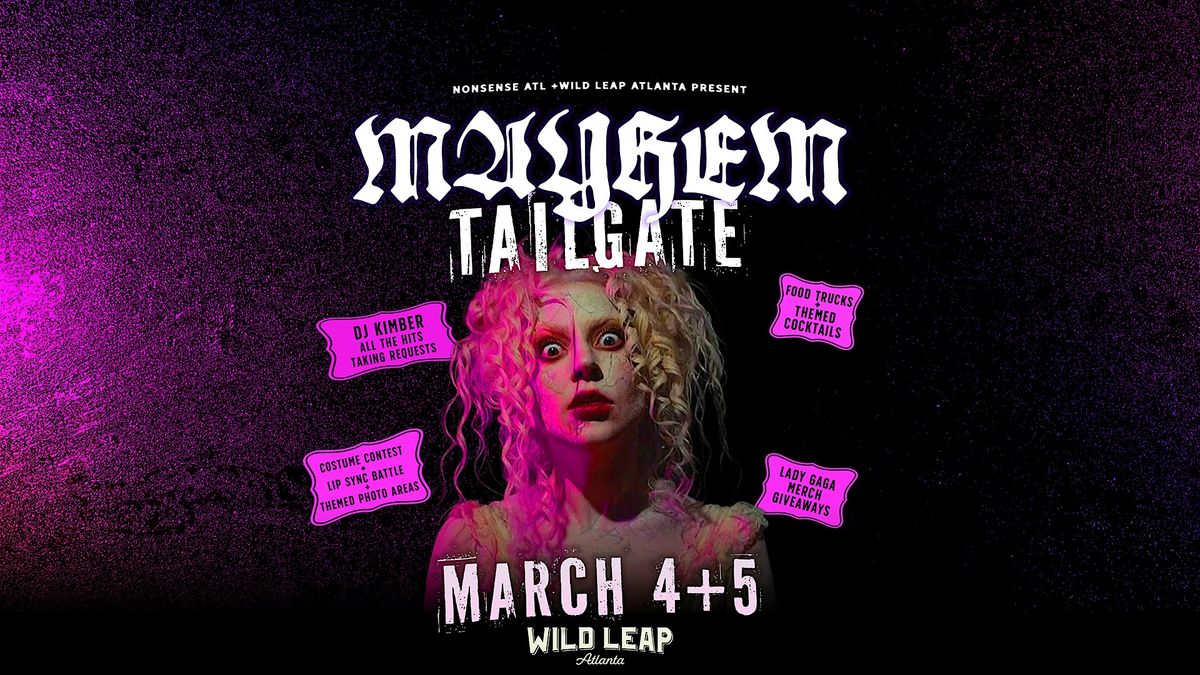MAYHEM TAILGATE - Atlanta Mayhem Ball Pre-Party, Wild Leap Atlanta ...
