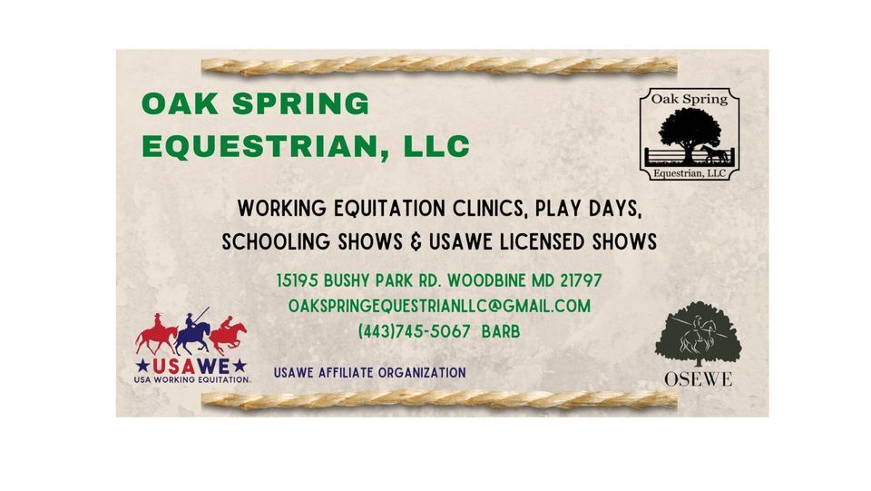 OAK SPRING EQUESTRIAN WORKING EQUITATION SCHOOLING SHOW #2, Oak Spring ...