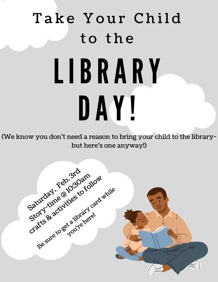 Take Your Child to the Library Day!, Pembroke Town Library, 3 February ...