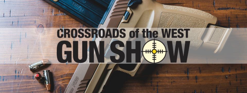 Crossroads of the West Gun Show, Golden Spike Event Center, Ogden, 2 ...