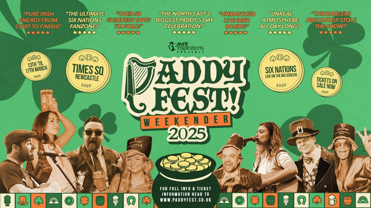 Paddy Fest Weekender 2025 ☘️ Super Saturday! ft. Six Nations @ Times ...