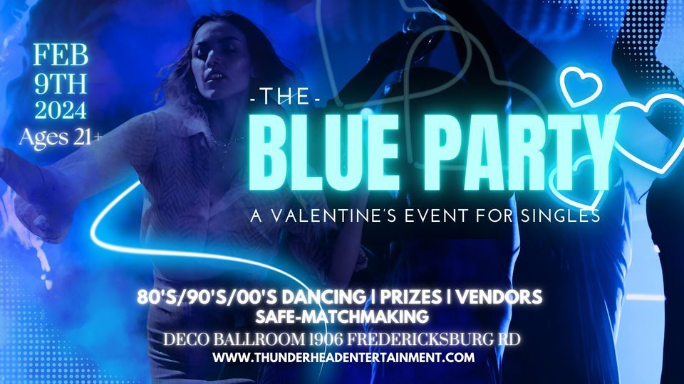 The Blue Party, Deco Ballroom, San Antonio, 9 February 2024 | AllEvents.in