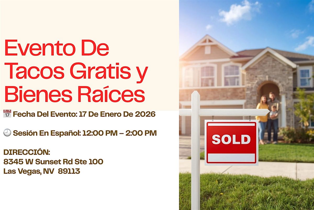Evento De Tacos Gratis y Bienes Raíces, 8345 W Sunset Rd ste 100, Las ...