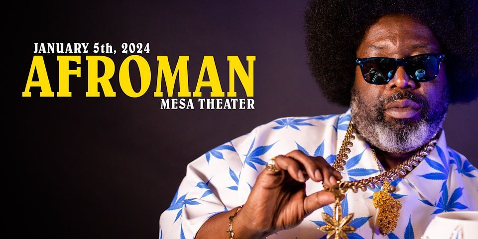 Afroman - Mesa Theater, 538 Main ST,Grand Junction,81501,US, 5 January ...