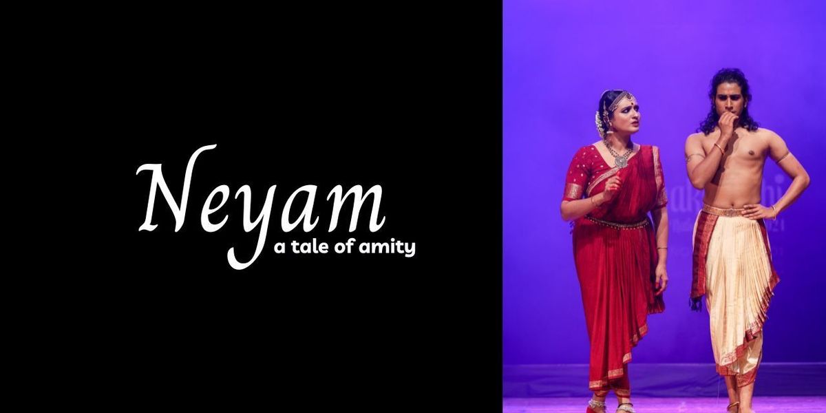 Neyam - A Tale of Amity, Medai - The Stage Bengaluru, Bangalore, 14 ...