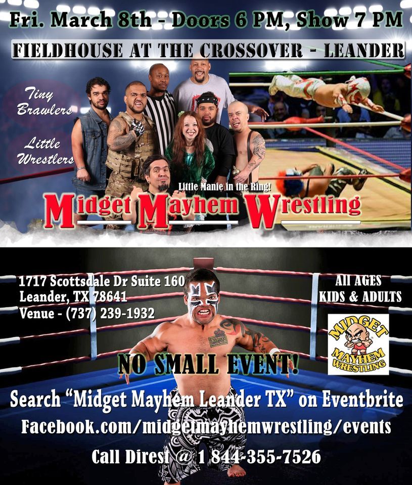 Midget Mayhem Micro-Wrestling & Brawling @ The Fieldhouse at The Crossover(All-Ages), 1717 ...