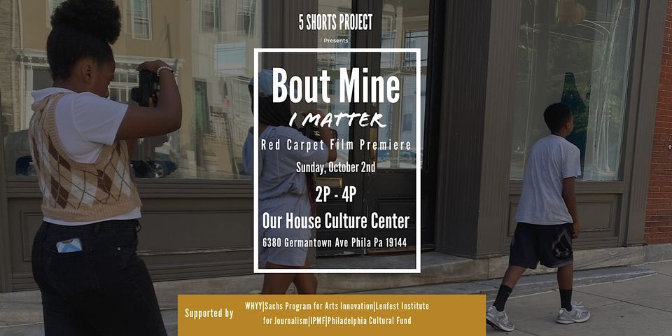 Bout Mine I Matter Youth Video Production Program Documentary Premiere ...