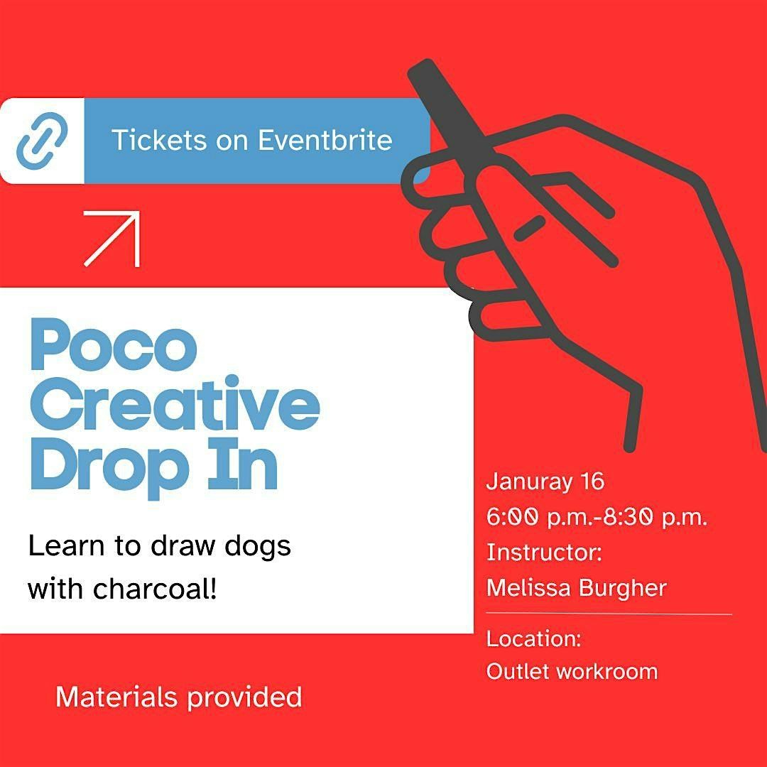 FREE PoCo Creative Drop In - January 16, Drawing Dogs in Charcoal! 6-8: ...