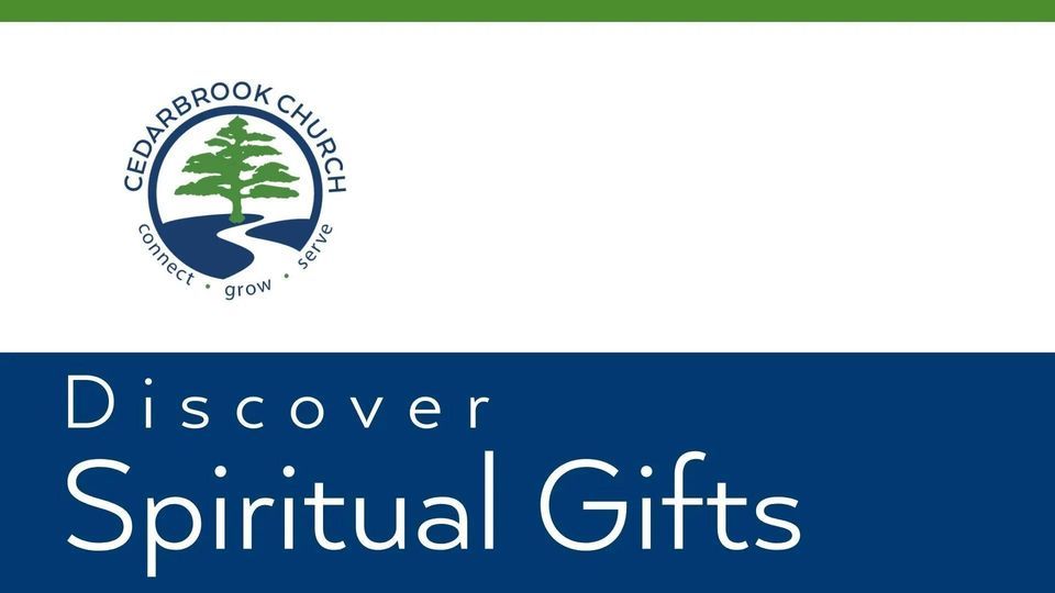 Discover Your Spiritual Gifts, Cedarbrook Church, Menomonie, January 7 ...