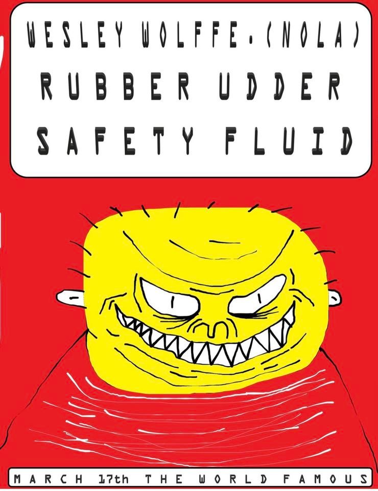 Rubber Udder + Safety Fluid + Wesley Wolffe , 351 N Hull St, Athens, GA ...