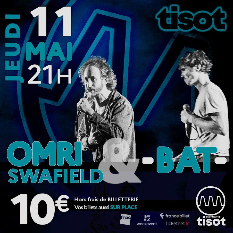 // Concert de BAT et Omri Swafield //, Centre Culturel Tisot, La Seyne ...