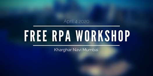 FREE RPA WORKSHOP| Blue Prism & Ui Path | Kharghar Navi Mumbai | School OF RPA, Shah Prima ...
