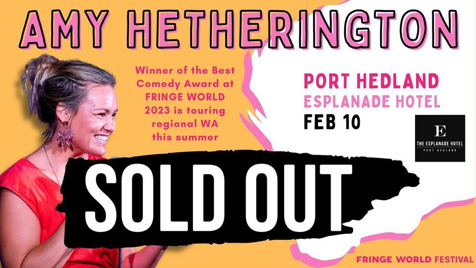 Amy Hetherington Comedy in Port Hedland - SOLD OUT, The Esplanade Hotel ...