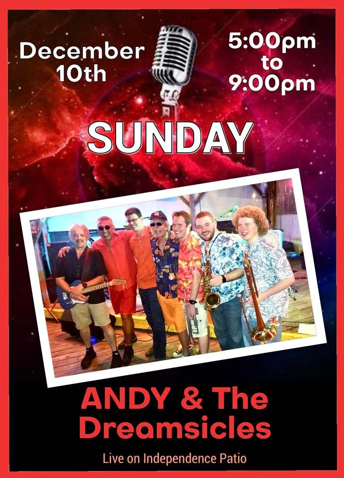 ANDY & The Dreamsicles Live on Independence Patio @ The southern ...