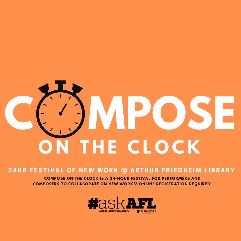 Compose on the Clock , Arthur Friedheim Library, Baltimore, 16 February ...
