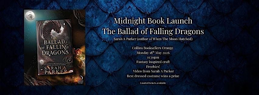 Midnight Book Launch for The Ballad of Falling Dragons, Collins ...