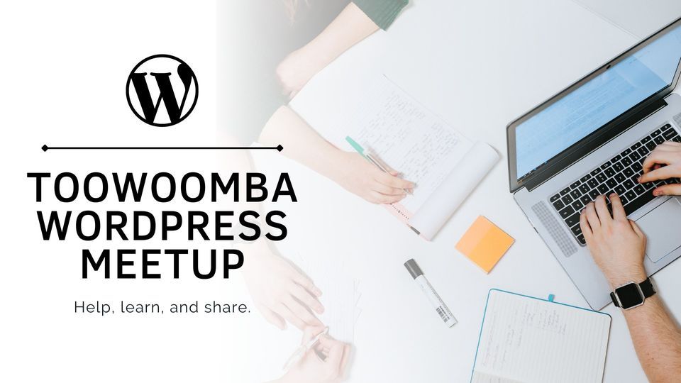 Toowoomba WordPress Meetup, Colmac Computers, Toowoomba, February 8 ...