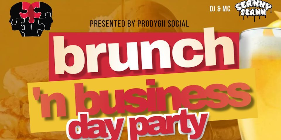 Brunch n Business Day Party, 1107 Firehouse Alley,Sacramento,95814,US ...