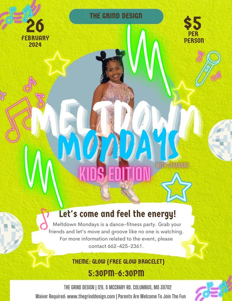 Meltdown Mondays w/Savannah , The Grind Design, Columbus, 26 February ...