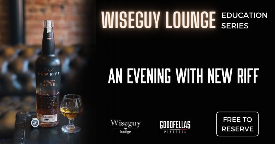 Wiseguy Lounge Educational Series: An Evening with New Riff, Goodfellas ...