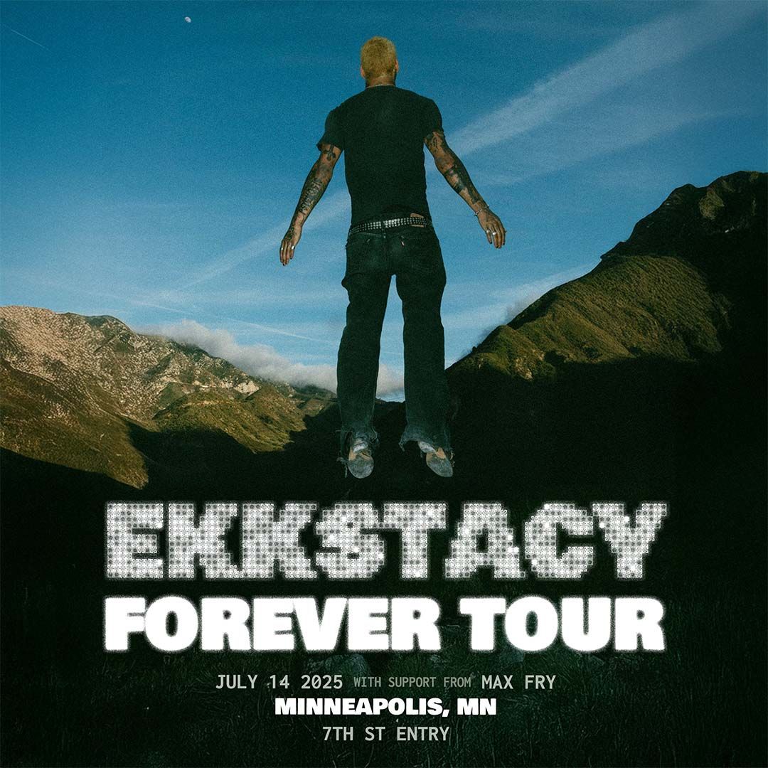 Ekkstacy, 7th Street Entry, Minneapolis, 13 July 2025 | AllEvents