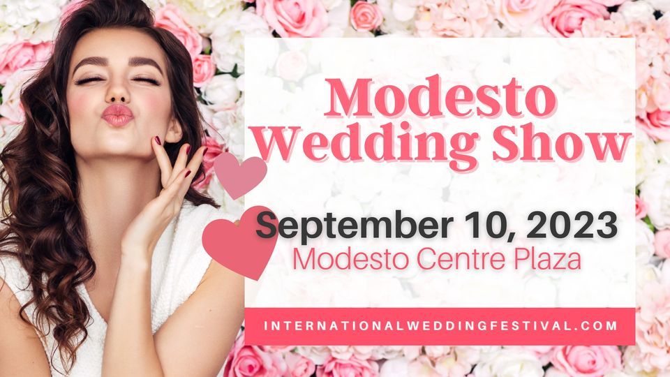 Modesto Wedding Show at Modesto Centre Plaza & DoubleTree by Hilton ...