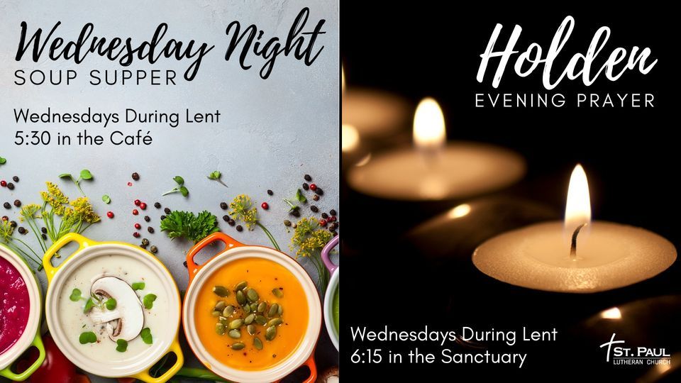 St. Paul Soup Supper & Holden Evening Prayer, St. Paul Lutheran Church ...