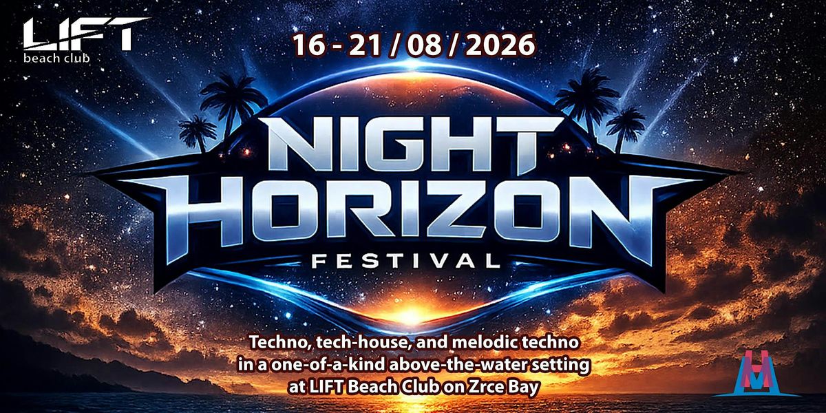 Night Horizon Festival 2026, LIFT Beach Club, Kolan, 16 August to 21 ...
