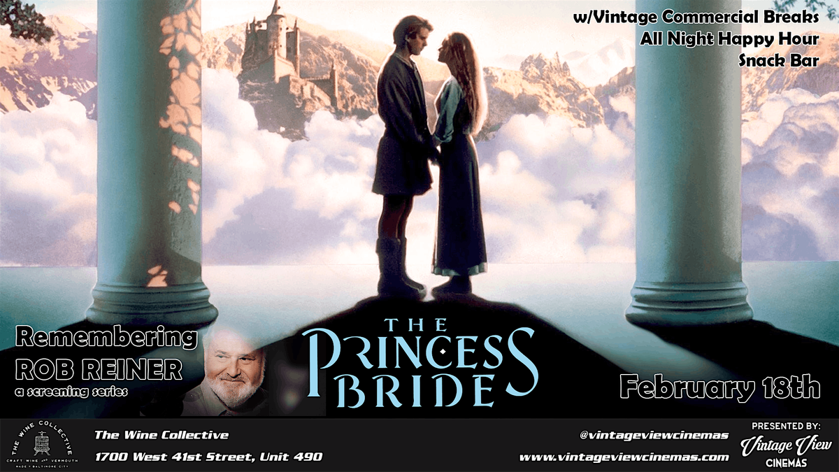 Remembering Rob Reiner - The Princess Bride (1987), The Wine Collective ...