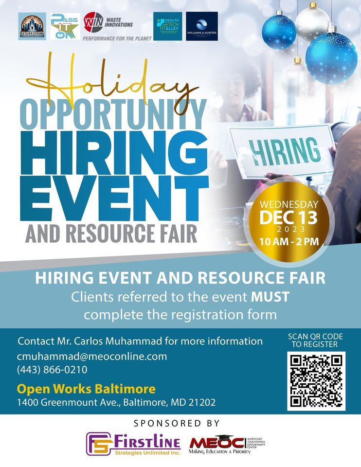 Holiday Opportunity Hiring Event and Resource Fair, Open Works ...
