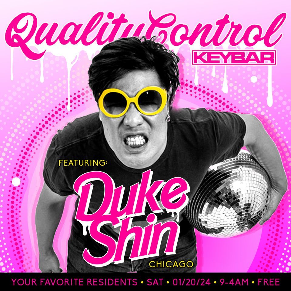 Quality Control - 2024 Kickoff Party - Special Guest: Duke Shin ...