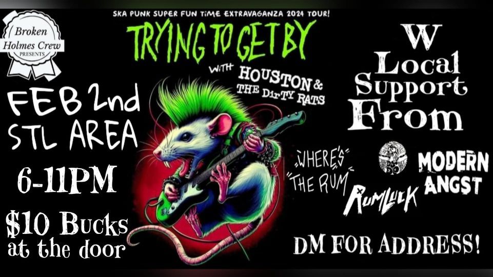 Tryingtogetby/Houston and the Dirty Rats/Modern Angst/RumLuck/Wheres the Rum, Bellville ...