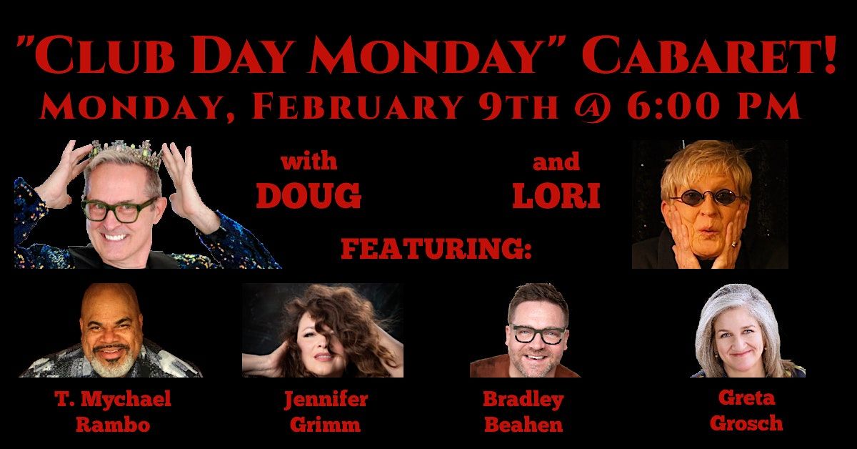 Club Day Monday Cabaret with Doug Anderson, Lori Dokken & Friends ...