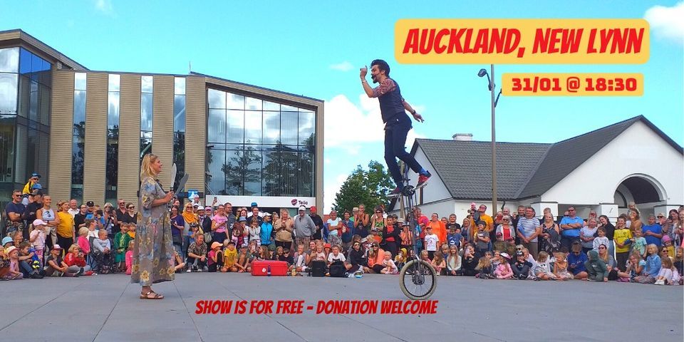 FREE Unicycle Circus SHOW, Koromiko St, New Lynn, Auckland 0600, New ...