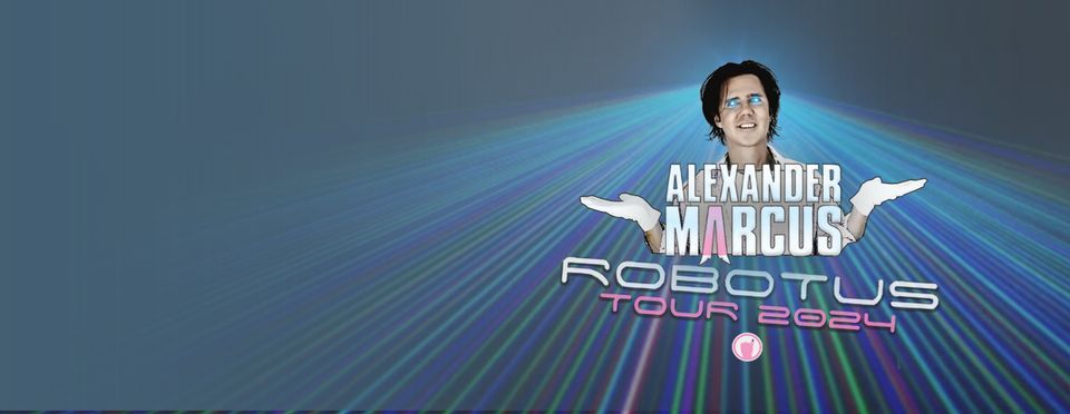 Alexander Marcus - Robotus Tour 2024 - München, Zenith - Die ...